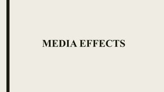 3.MIL 4. Types of Media (Part 2)- Mass Media and Media Effects.pptx