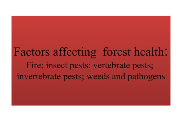 3.3 Factors affecting forest Health.pptx