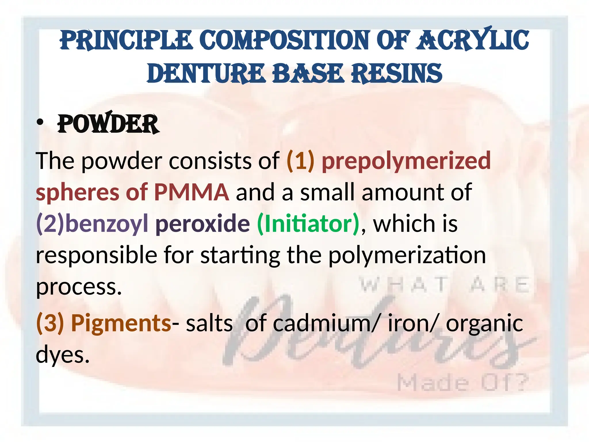 Denture base resins- Dental materials prosthodontics | PPTX