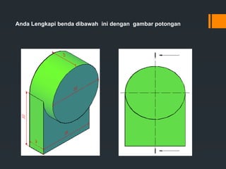 Menganalisa (GAMBAR POTONGAN) pada gambar teknik | PPTX