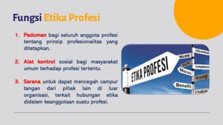 Etika Profesi TI - 3 Pengantar Profesi | PPT