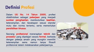 Etika Profesi TI - 3 Pengantar Profesi | PPT