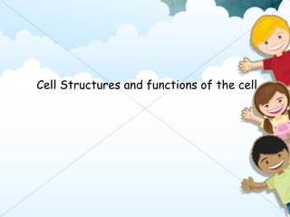 3. CELL STRUCTURE & FUNCTION.pptx earth and life science | PPT