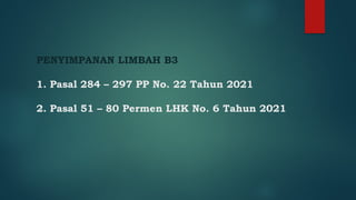 3. Melakukan Pengemasan Limbah B3 - materi DLH | PPTX