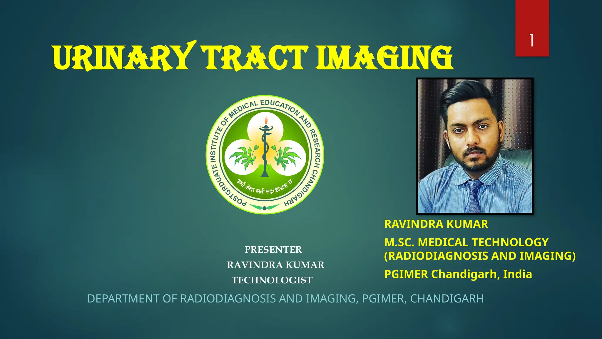 3.URINARY TRACT IMAGING PPT by Ravindra Kumar.pptx