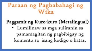 3. GAMIT NG WIKA SA LIPUNAN.pptx WEEK 4 - FIL 123.pptx pagsasalin sa ...