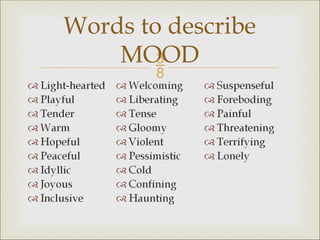 Creative Writing Mood and Tone - .pptxxx | PPTX