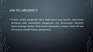 MIKROKONTROLLER PERTEMUAN 2 - PENGENALAN ARDUINO | PPTX