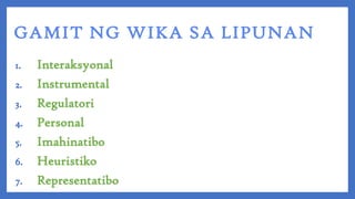3. GAMIT NG WIKA SA LIPUNAN.pptx KOMUNIKASYON AT PANANALIKSIK | PPTX