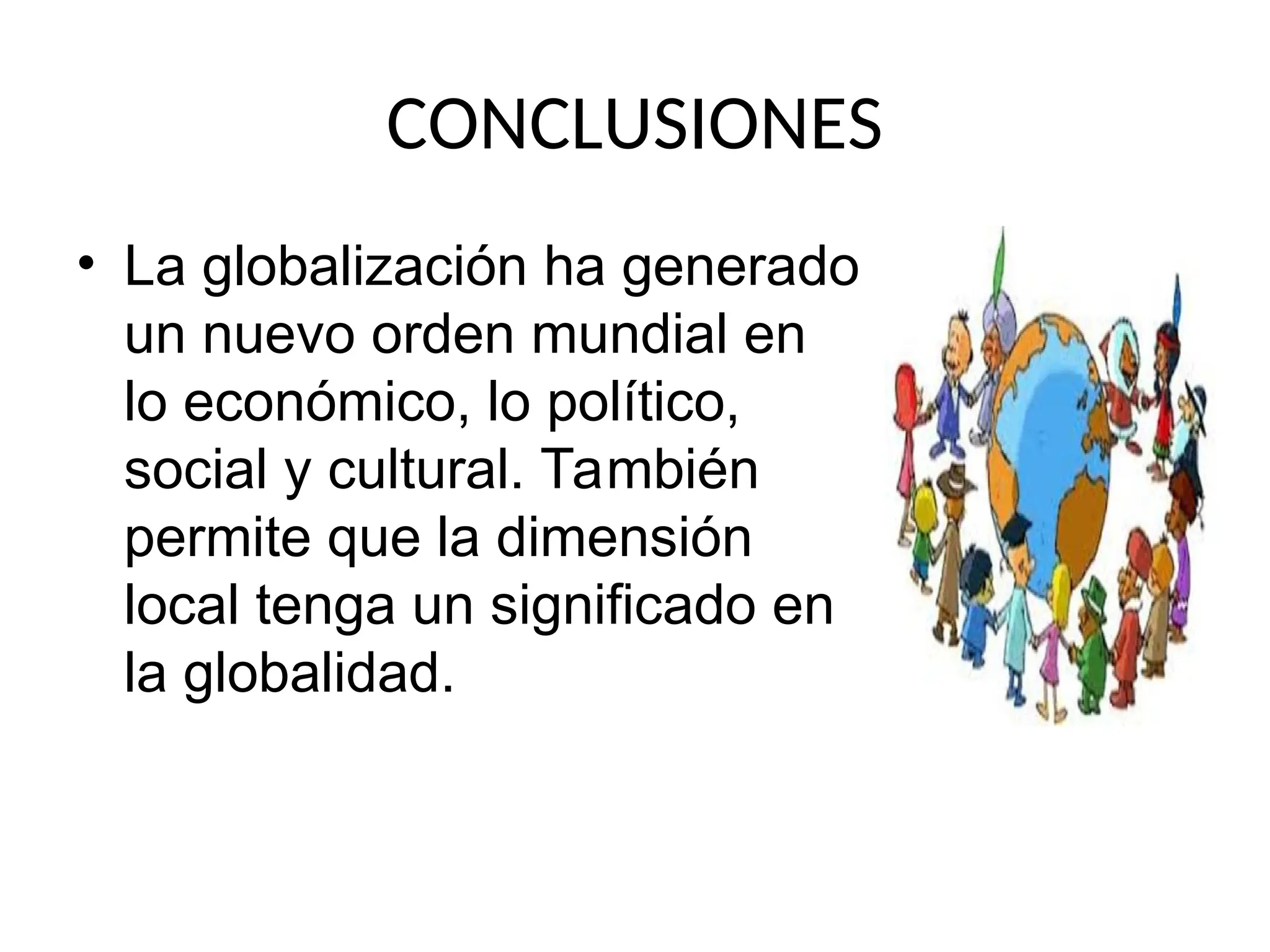 LAS DIMENSIONES DE LA GLOBALIZACION EN EL MUNDO | PPT