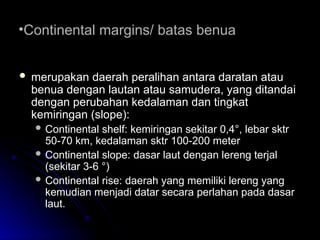 Lau dan Dasar Laut ADalah materi Kuliah Oseanografi | PPT