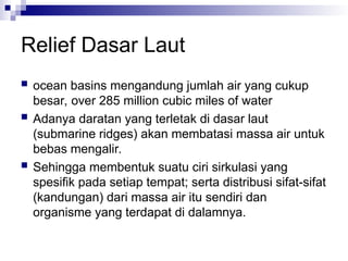Lau dan Dasar Laut ADalah materi Kuliah Oseanografi | PPT