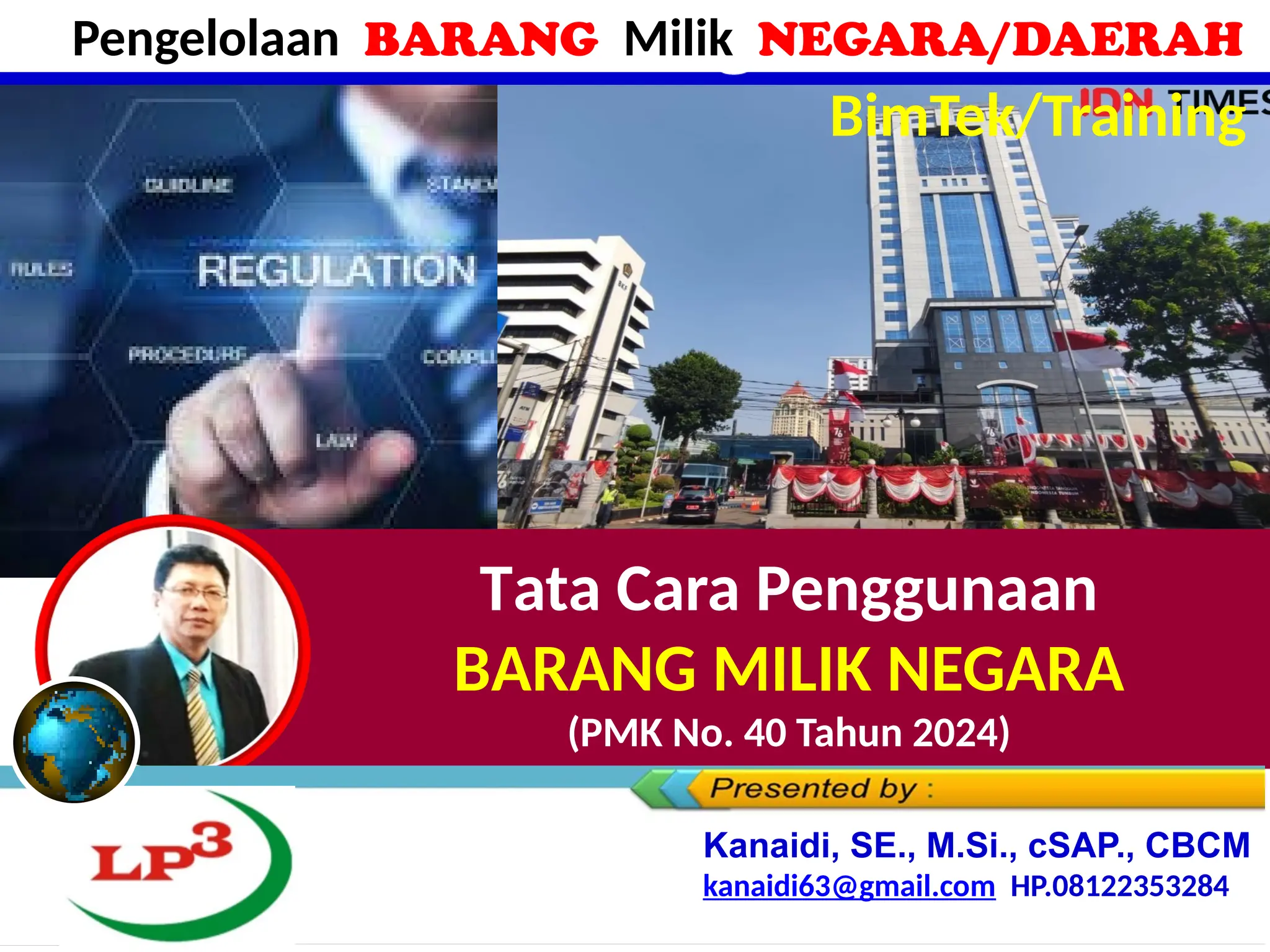 TATA CARA PENGGUNAAN BARANG MILIK NEGARA (PMP No.40 Tahun 2024)_ Pelatihan "PENGELOLAAN BARANG ...