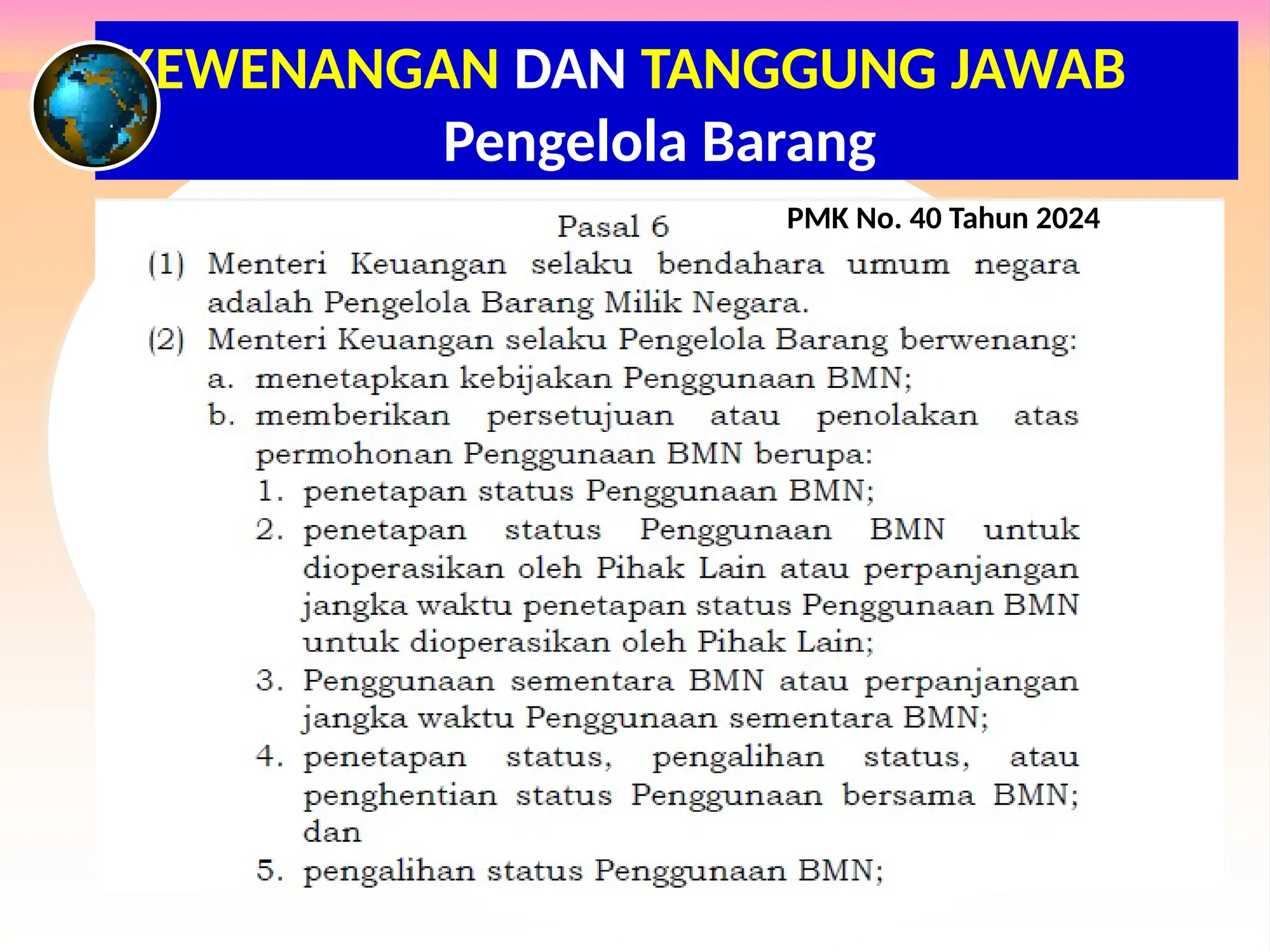 TATA CARA PENGGUNAAN BARANG MILIK NEGARA (PMP No.40 Tahun 2024)_ Pelatihan "PENGELOLAAN BARANG ...