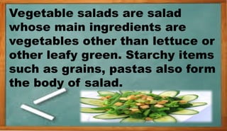 3. Classification of Salad according to ingredients used.pptx