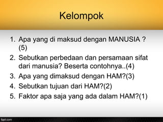 Mata kuliah ilmu komunikasi gizi materi: HAM | PPT
