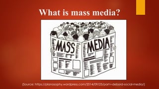 3.MIL 4. Types of Media (Part 2)- Mass Media and Media Effects.pptx