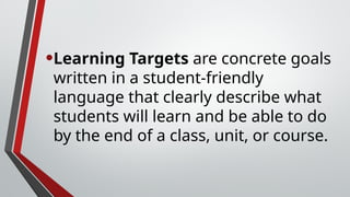 Learning Targets_For Education and Reviews | PPTX