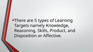 Learning Targets_For Education and Reviews | PPT