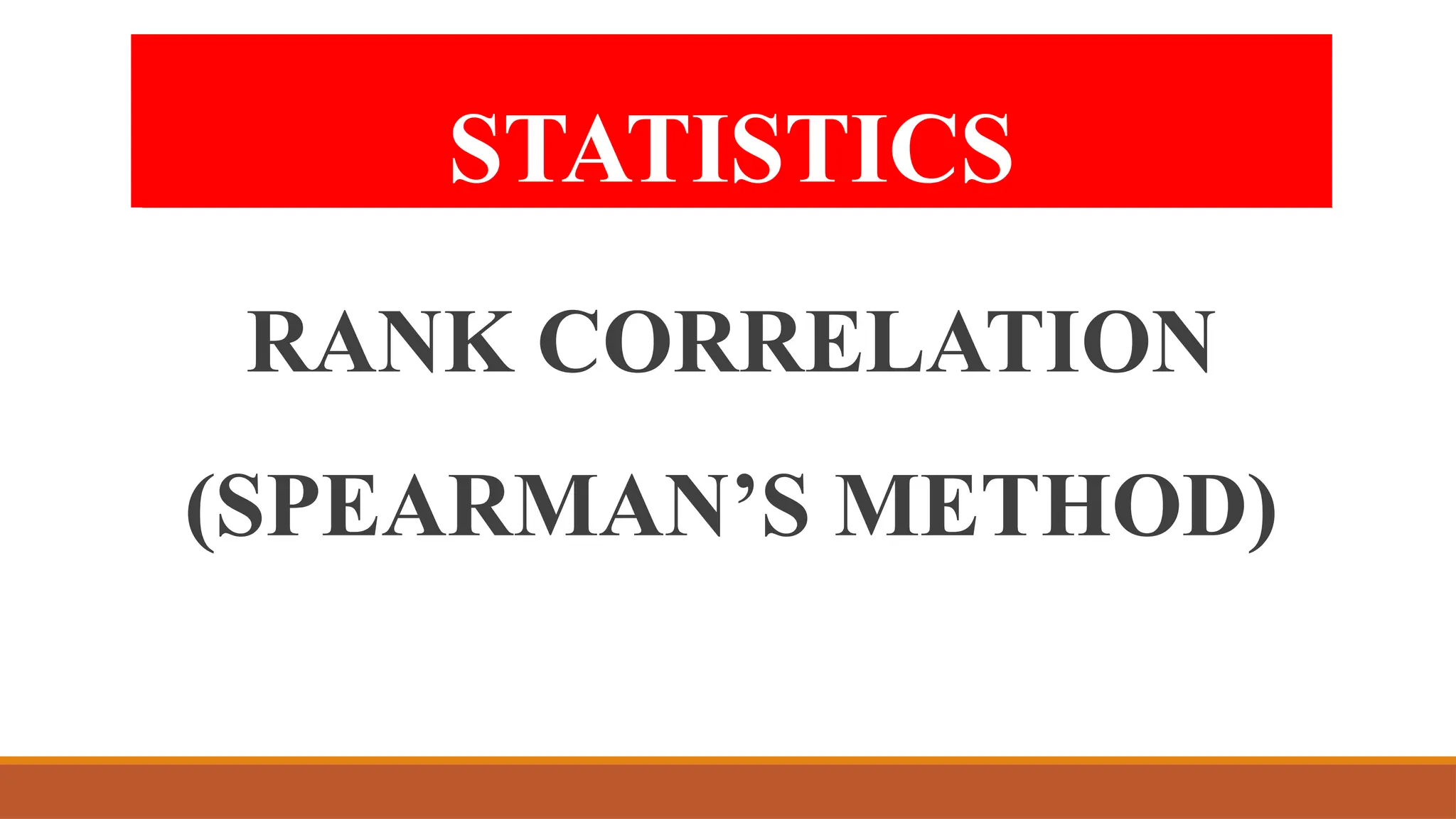 3. RANK CORRELATION (SPEARMANS METHOD).pptx