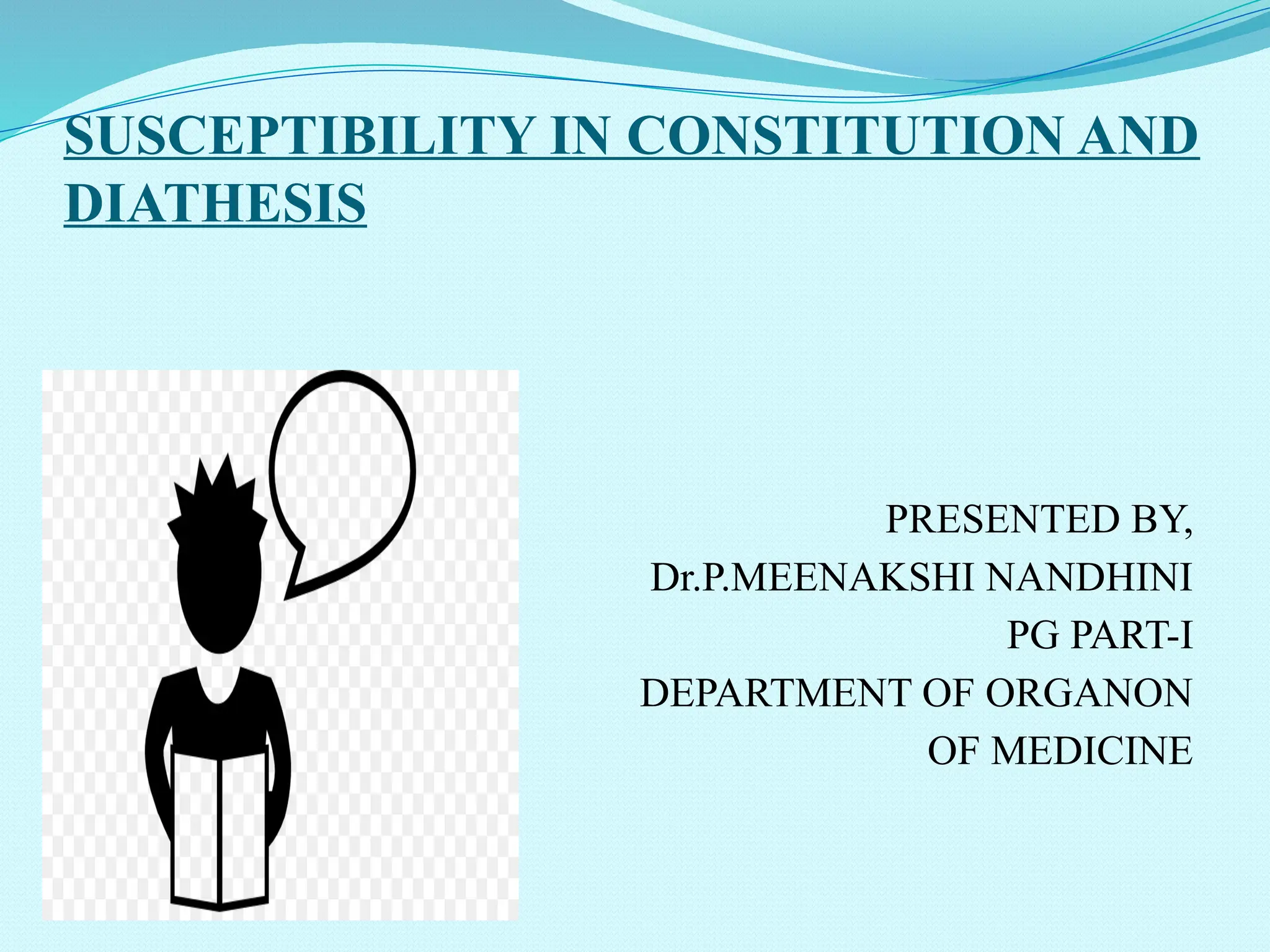 Susceptibility organon in constitution and diathesis.pptx