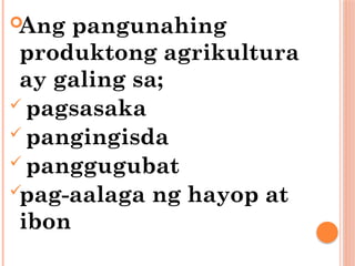 3. AP4 AGRIKULTURA W-7.pptx for the grade 5 | PPTX