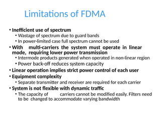 frequency division, code division ,time division multiple access ...