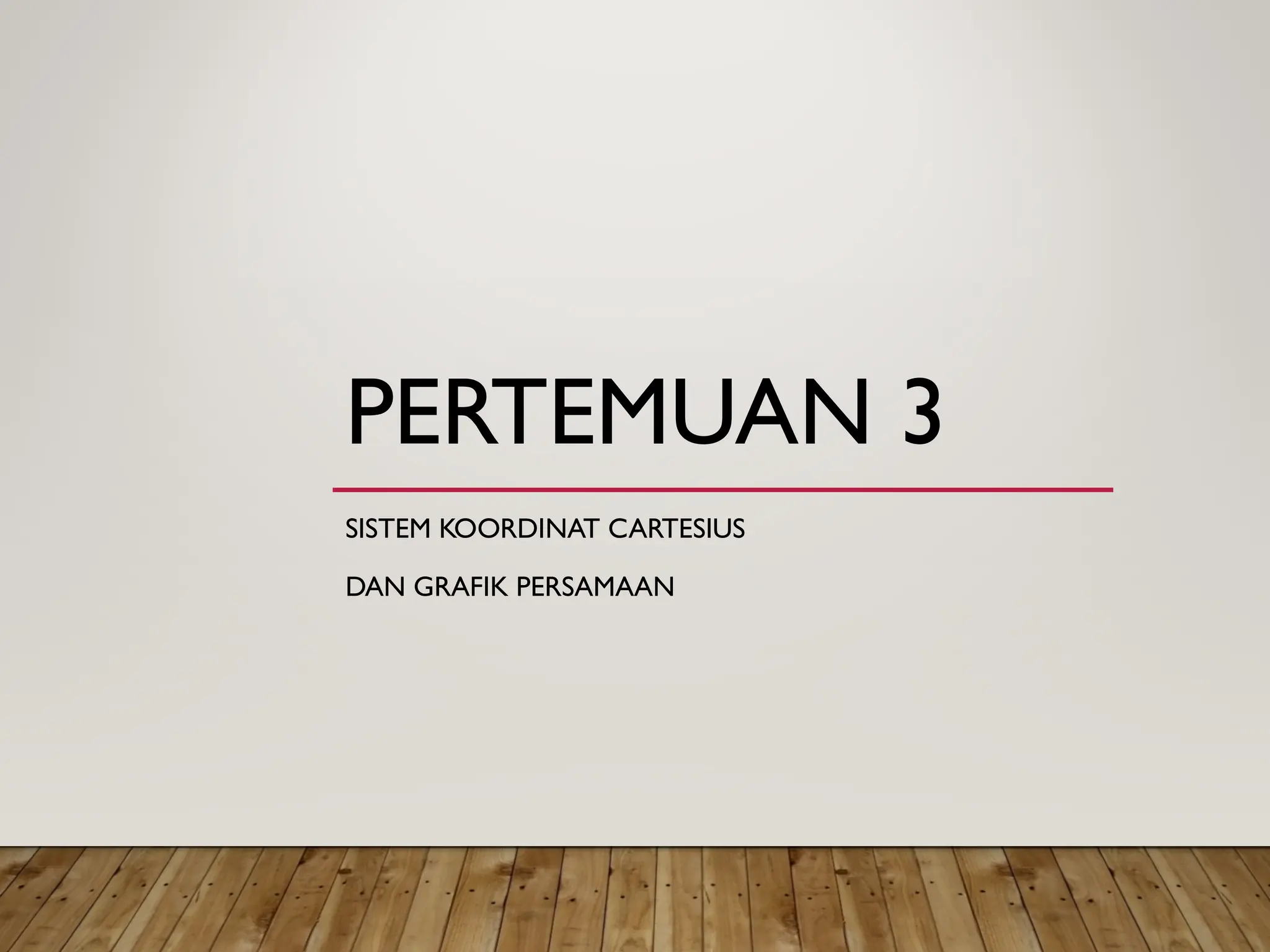 3. Sistem Koordinat Cartesius dan Grafik Persamaan (2).ppt