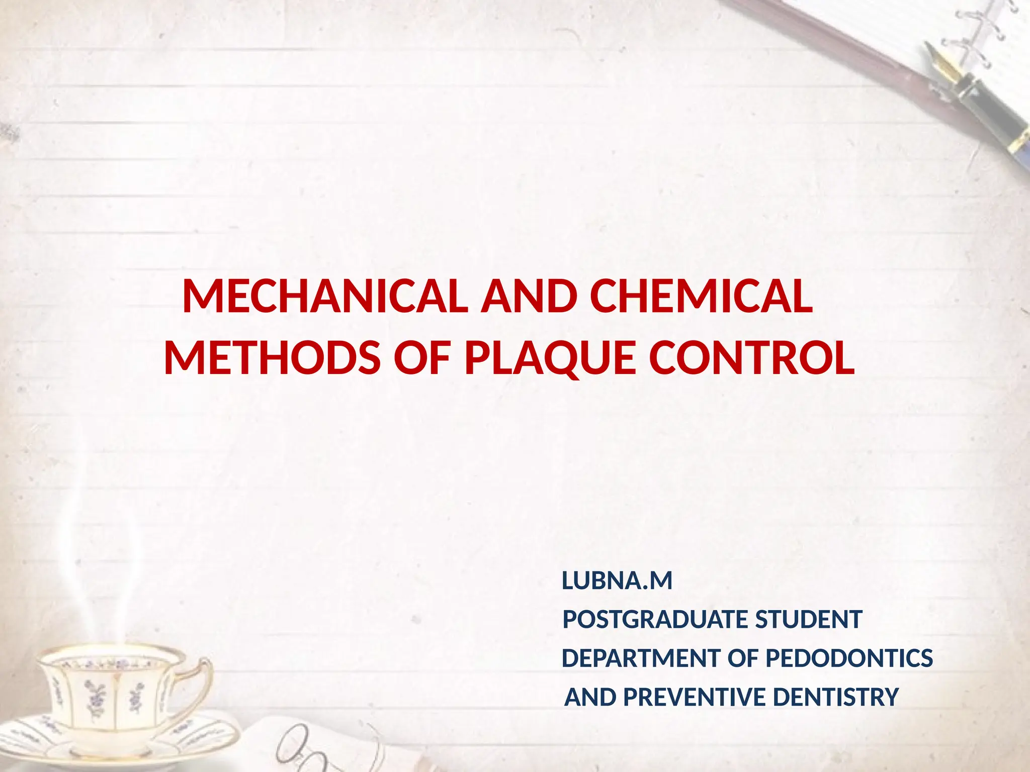 3.plaque control and dental caries and prevention | PPTX