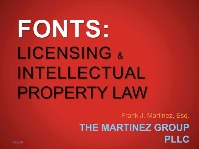 Fonts, Licenses and Intellectual Property Law - Chicago Font Symposium ...