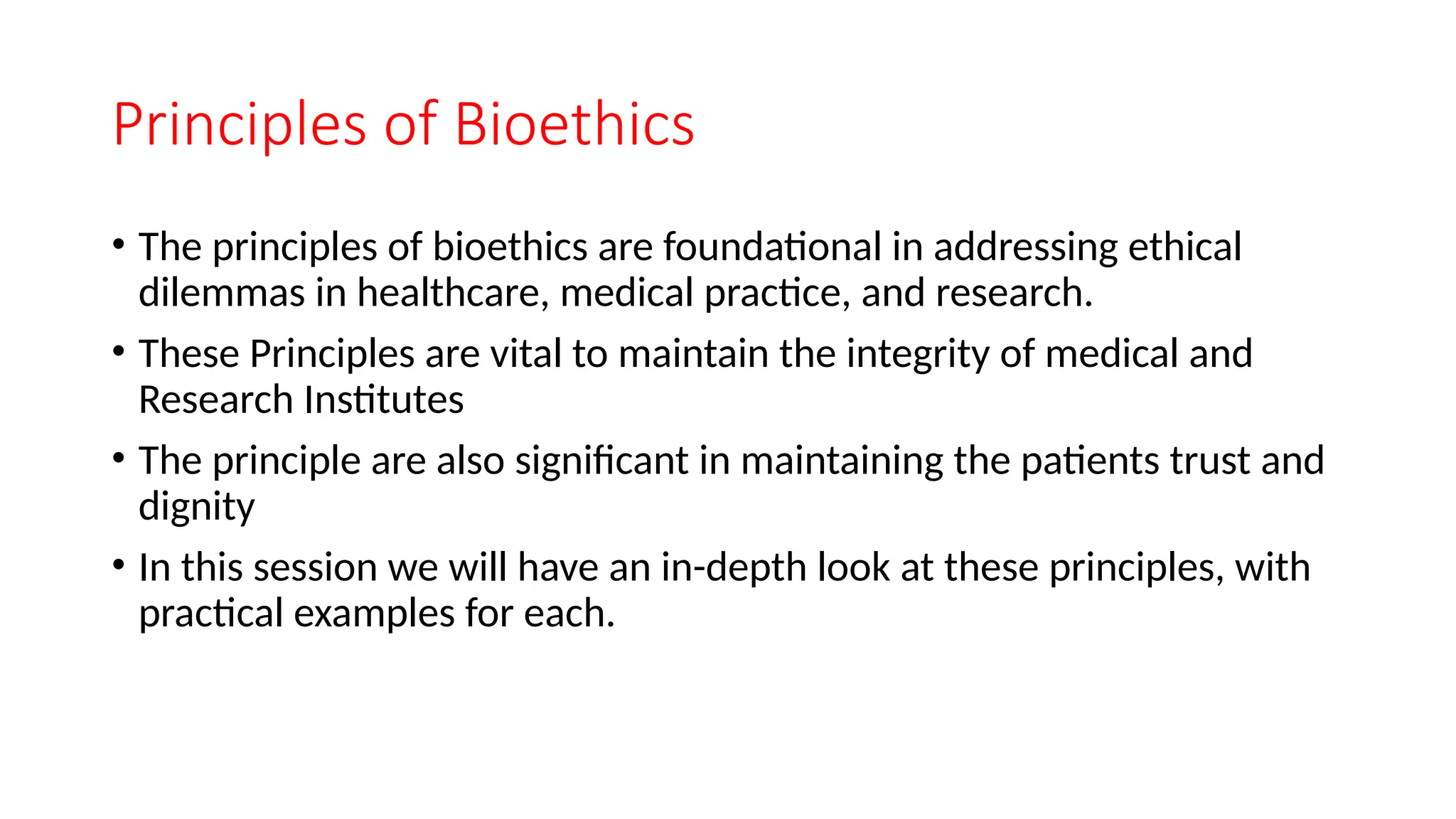 3. Principles of Bioethcs.pptx...health and medicine | PPTX