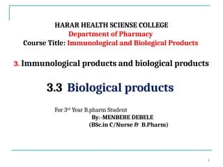 3.3 Biological Products pharmaceutical analysis (1).pptx