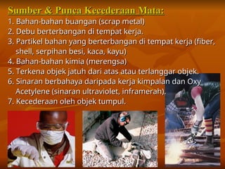 Kesederaan Keselamatan Mata Di Tempat Kerja.ppt