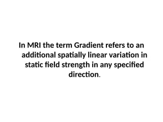 3.Hardware of MRI basic gradient coils .pptx