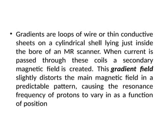 3.Hardware of MRI basic gradient coils .pptx