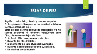GESTOS Y POSTURAS DURANTE LA MISA, que significa cada gesto y postura ...