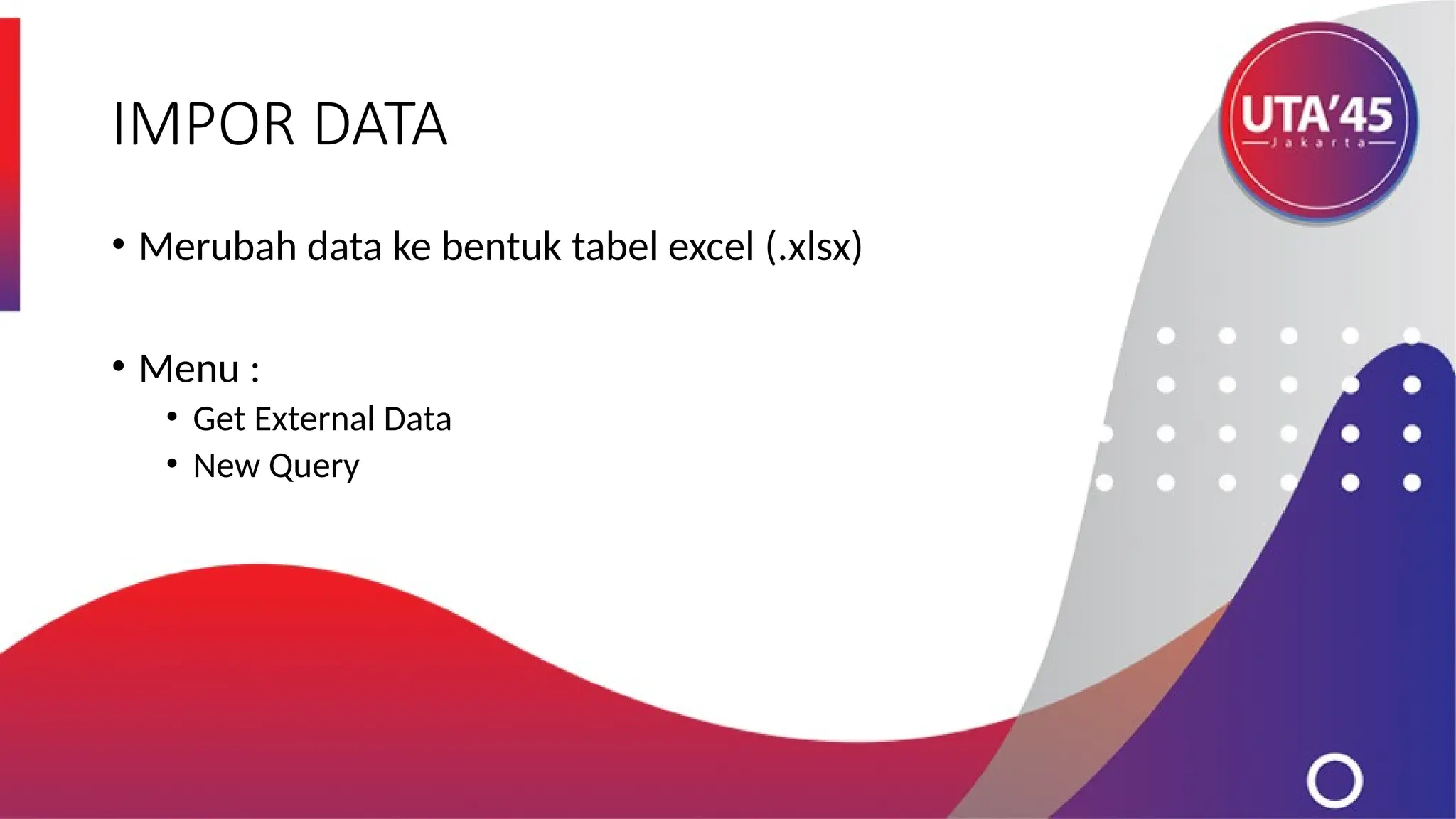 3. Pertemuan III Impor Data dengan Excel.pptx