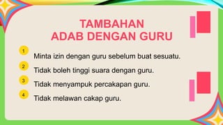 ADAB murid DENGAN GURU sewaktu di dalam kelas | PPTX