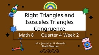 3.-Theorems-on-Congruent-Right-Triangles-and-Isosceles-Triangles.pptx