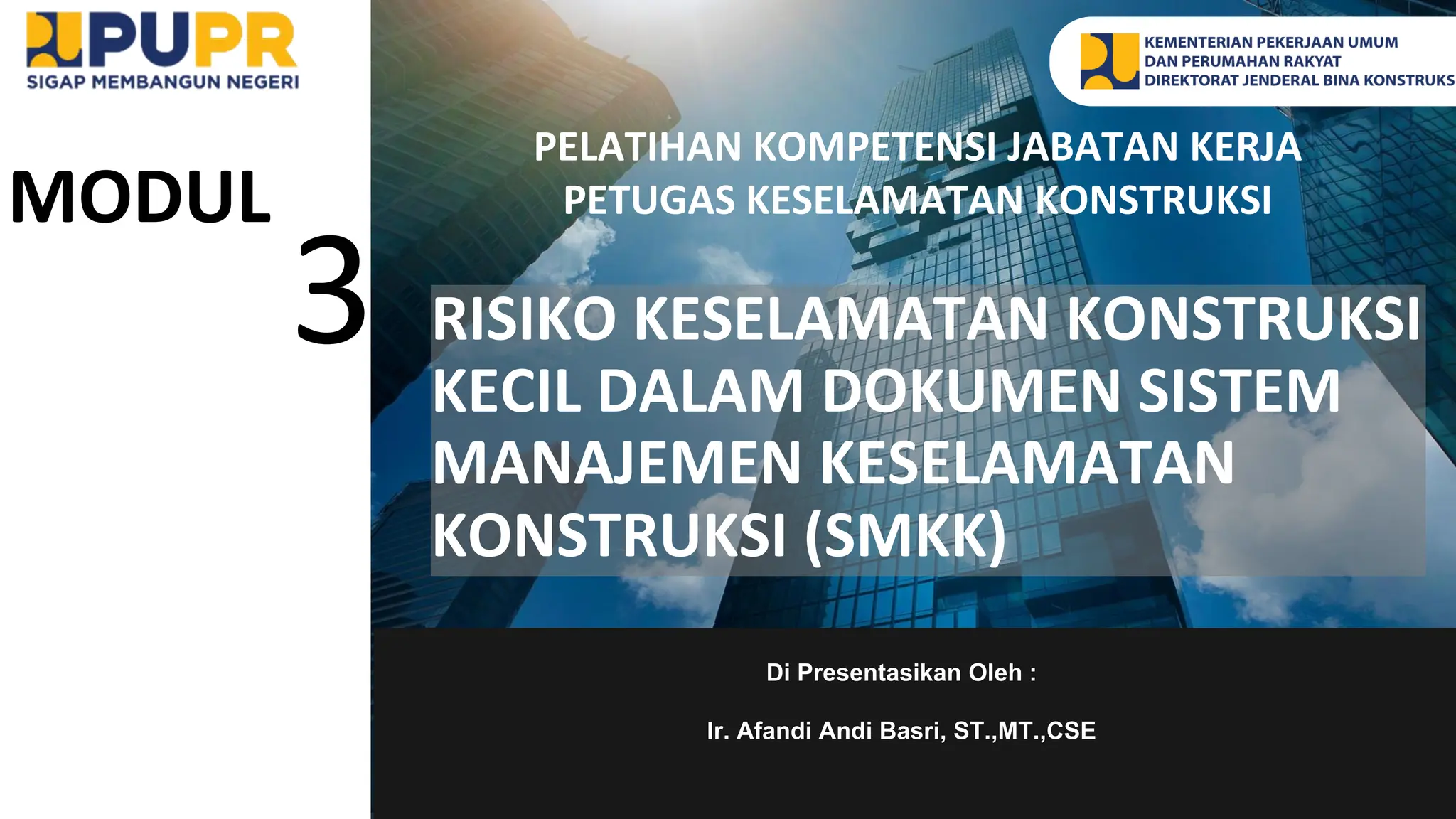3. MODUL 3 - RISIKO KESELAMATAN KONSTRUKSI KECIL DALAM DOKUMEN SISTIM MANAJEMEN KESELAMATAN ...