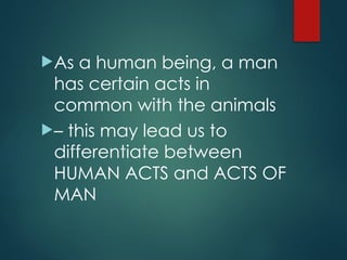 3.-HUMAN-ACTS-AND-ACTS-OF-MAN.pptx EUTHENICS | PPTX