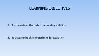 DEESCALATION TECHNIQUES powerpoint presentation | PDF