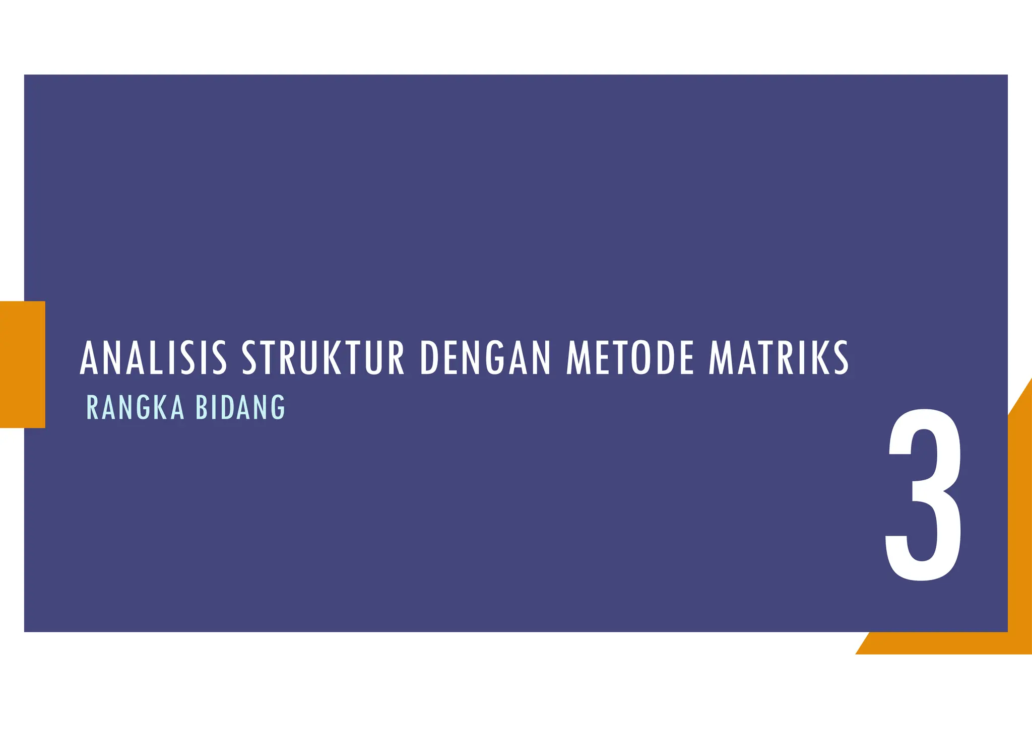 3. Analisis Struktur dengan Metode Matriks (Rangka Bidang) (2).pdf