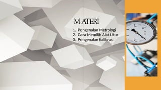 Proses Kalibrasi Alat Ukur di industri.pptx