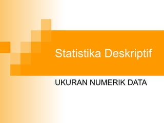 Ukuran numerik Data Tunggal zzzzzzzzzzzzzzzzzzzzz | PPT