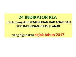 3._PPT_Evaluasi_KLA (1).ppt. Indikator Evaluasi Layak Anak | PPT