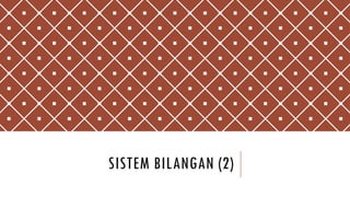 Pertemuan 3 Sistem bilangan filsafat matematika.pptx