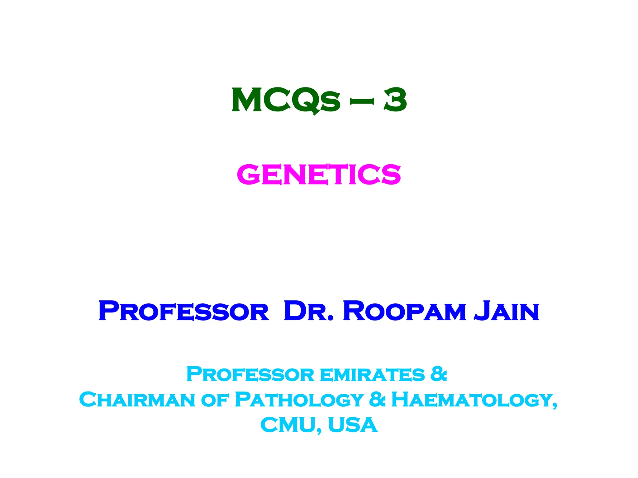 3. Pathology & Genetics Multiple Choice Questionnaire | PPT