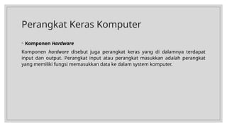 3.-Hardware-dan-Software.pptx teknologi informsi | PPTX