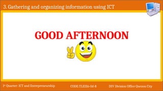 3. GATHERING AND ORGANIZING INFORMATION.pptx